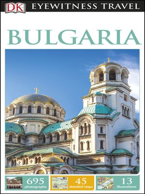 DK Eyewitness Travel Guide Bulgaria by DK Travel · OverDrive: ebooks, audiobooks, and more for ...